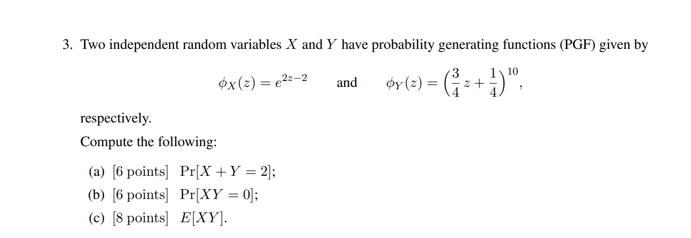 Solved 3. Two independent random variables X and Y have | Chegg.com