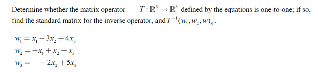 Solved Determine whether the matrix operator T:R R defined | Chegg.com