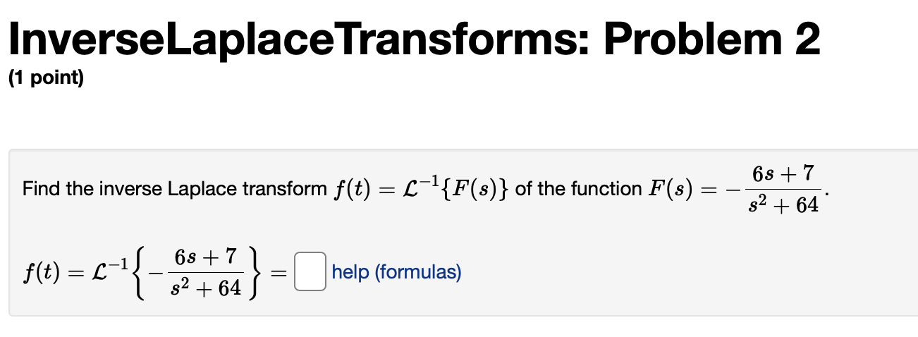 Solved InverseLaplaceTransforms: Problem 2 (1 point) Find | Chegg.com