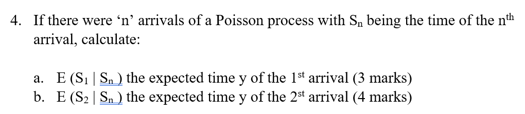 Solved 4. If there were ' n ' arrivals of a Poisson process | Chegg.com
