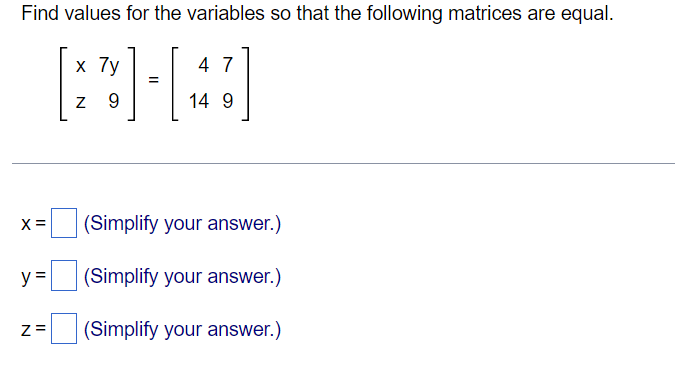 Solved Find values for the variables so that the following | Chegg.com
