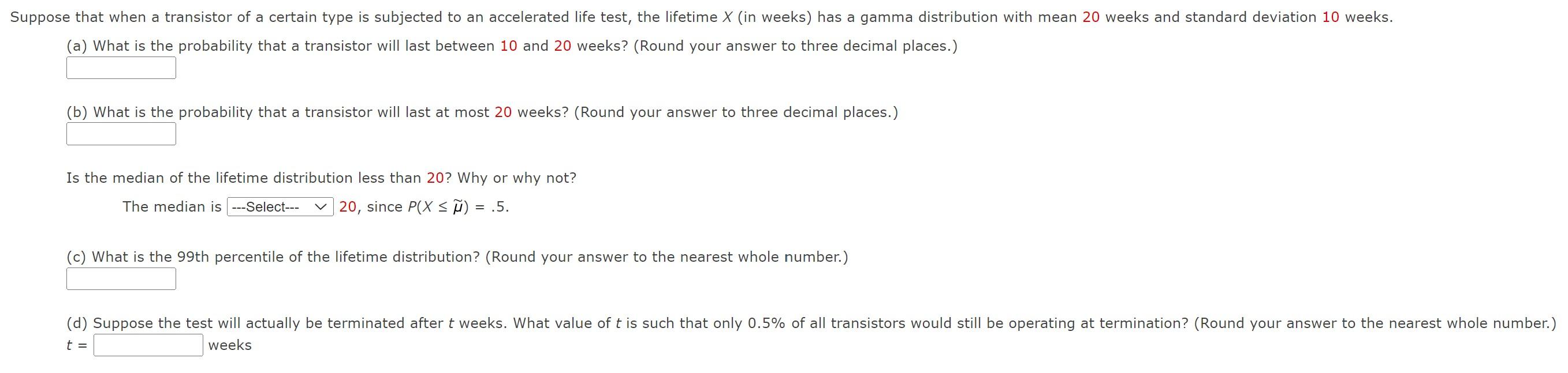 Solved (a) What is the probability that a transistor will | Chegg.com