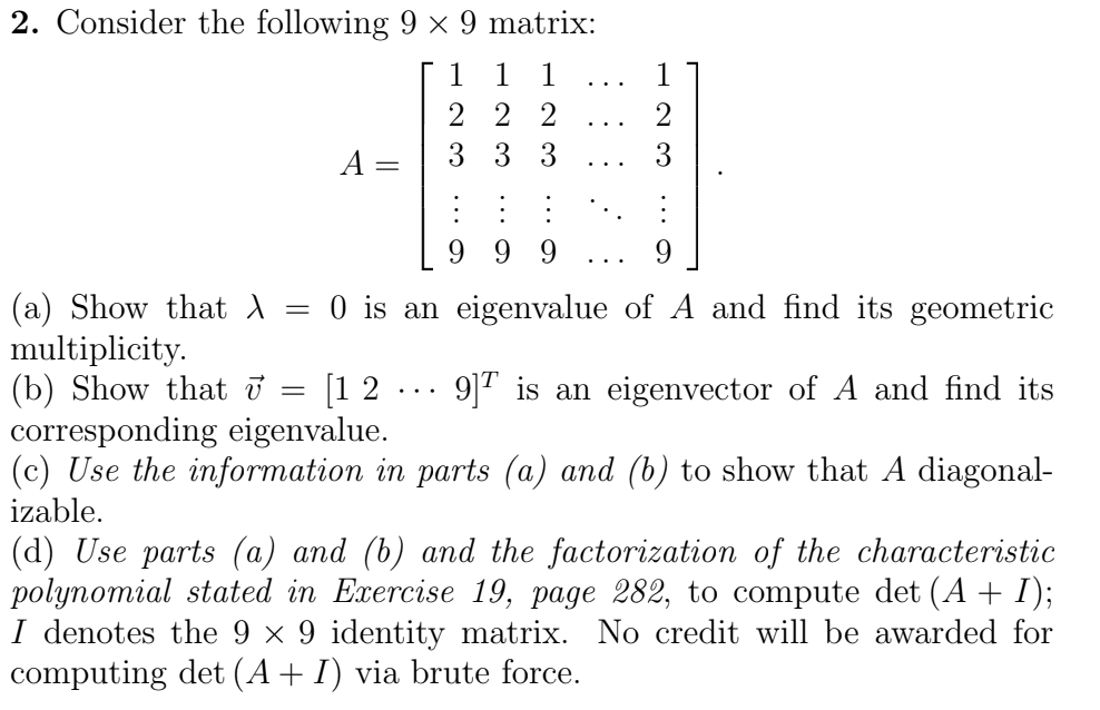 Solved 2. Consider the following 9 × 9 matrix: 1 1 1 22 2 3 | Chegg.com