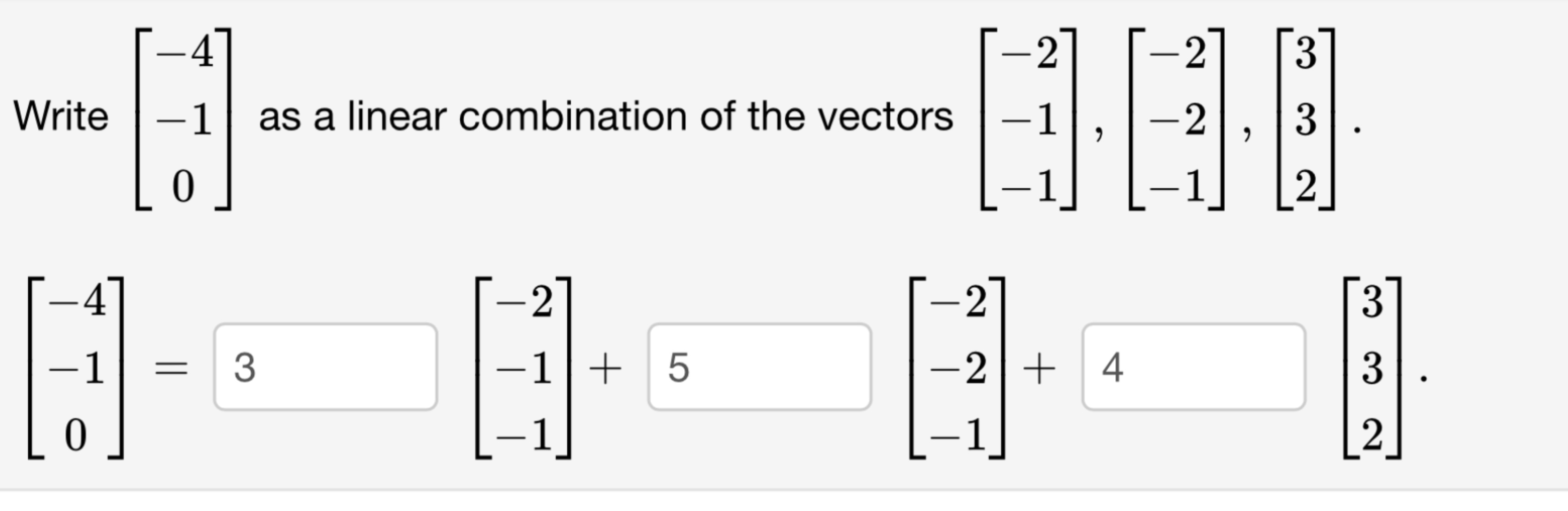Solved Write ﻿ ﻿as a linear combination of the vectorsWrite | Chegg.com