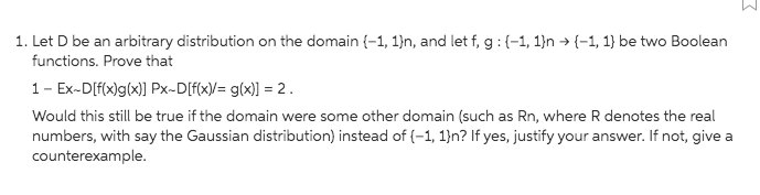 Solved 1. Let D be an arbitrary distribution on the domain | Chegg.com