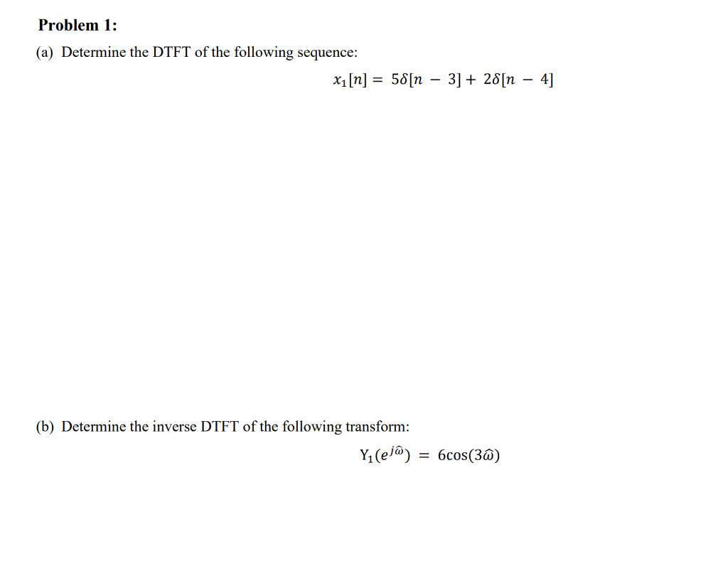 Solved Problem 1: (a) Determine the DTFT of the following | Chegg.com