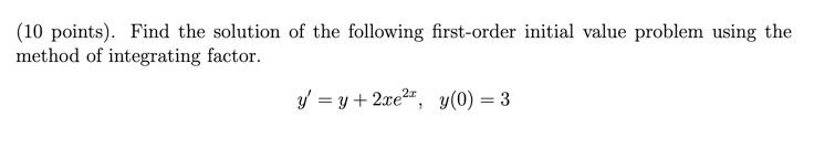 Solved (10 points). Find the solution of the following | Chegg.com