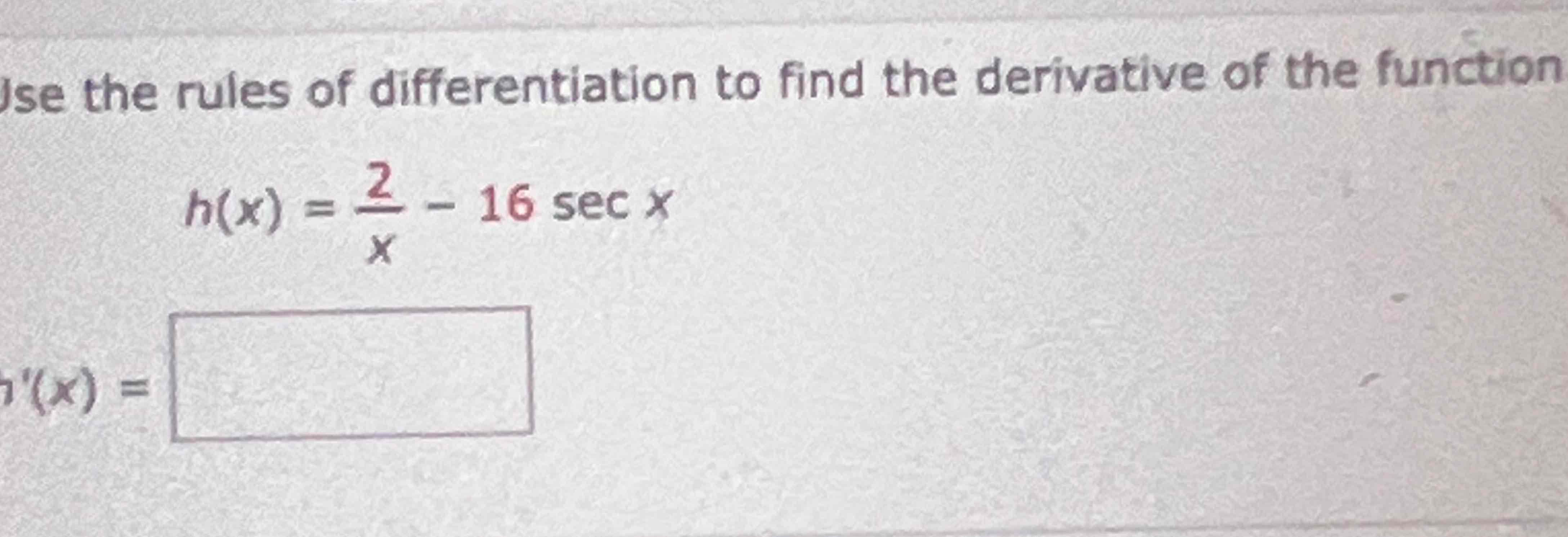 Solved Ise the rules of differentiation to find the | Chegg.com