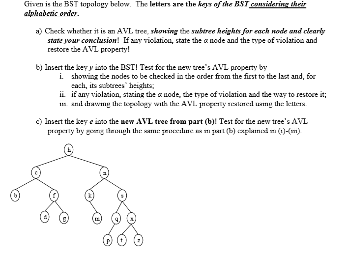 Solved Given is the BST topology below. The letters are the | Chegg.com
