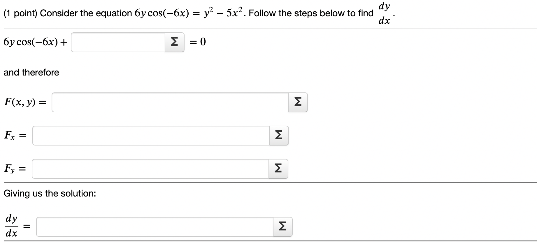Solved (1 point) Consider the equation 6ycos(−6x)=y2−5x2. | Chegg.com