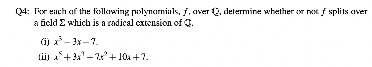 Solved Q4: For each of the following polynomials, f, over Q, | Chegg.com