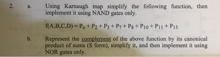 Solved 2. Using Karnaugh map simplify the following | Chegg.com