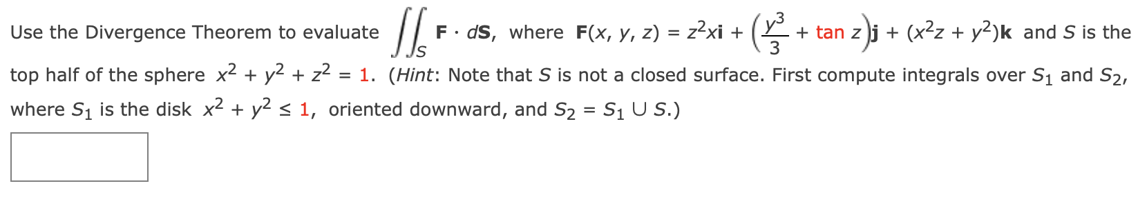 Solved Use the Divergence Theorem to evaluate ∬SF*dS, ﻿where | Chegg.com