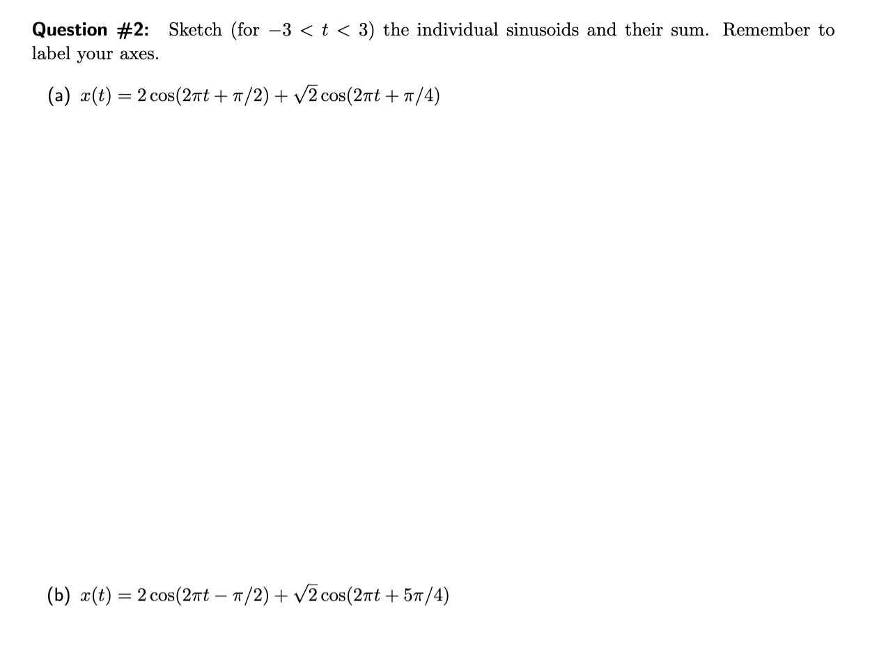 Solved Question \#2: Sketch (for −3 | Chegg.com