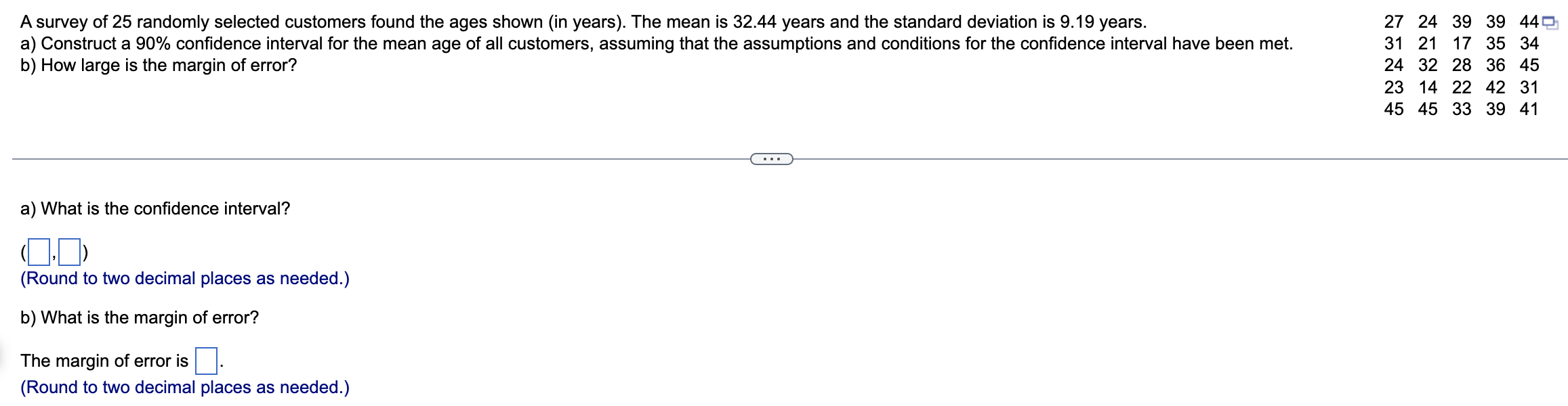Solved A survey of 25 randomly selected customers found the | Chegg.com