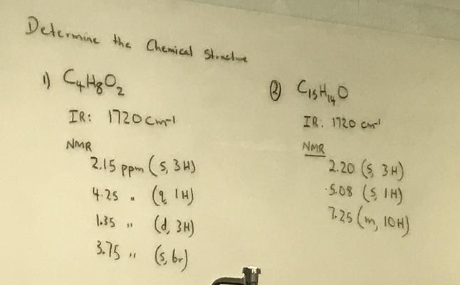 Solved Determine the Chemial stricte 1) C4H8O2 (2) C15H14O | Chegg.com