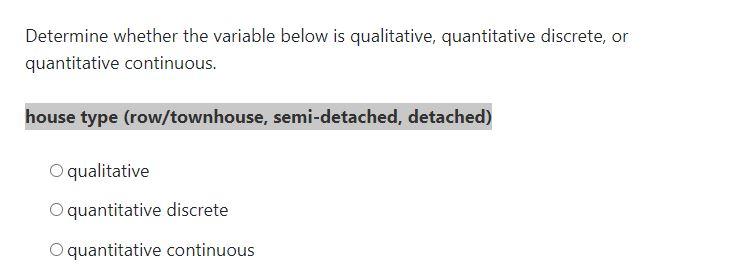 Solved Determine whether the variable below is qualitative, | Chegg.com