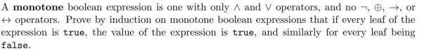 Solved A Monotone Boolean Expression Is One With Only A And