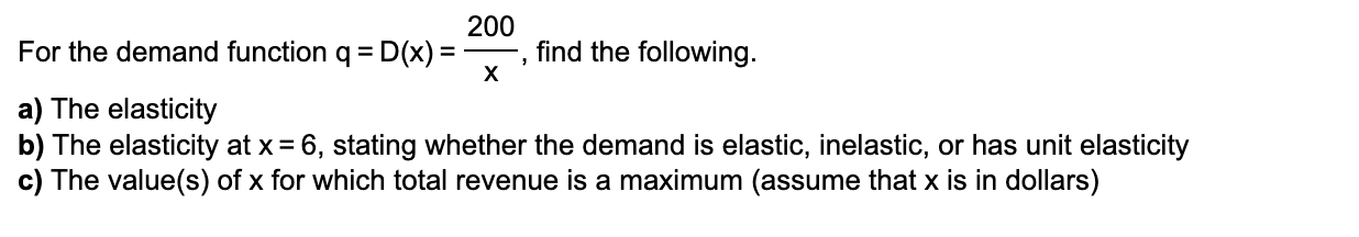 Solved For the demand function q=D(x)=x200, find the | Chegg.com