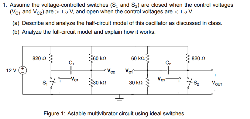Solved 1. Assume the voltage-controlled switches (S1 and S2) | Chegg.com