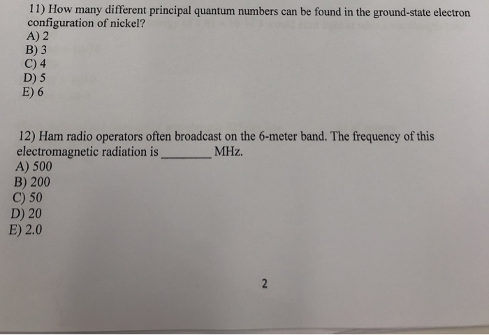 Solved 11) How many different principal quantum numbers can | Chegg.com