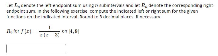 Solved Let Ln ﻿denote the left-endpoint sum using n | Chegg.com