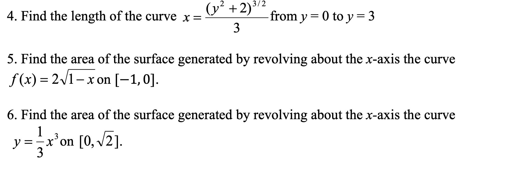 Solved 4. Find the length of the curve x=3(y2+2)3/2 from y=0 | Chegg.com