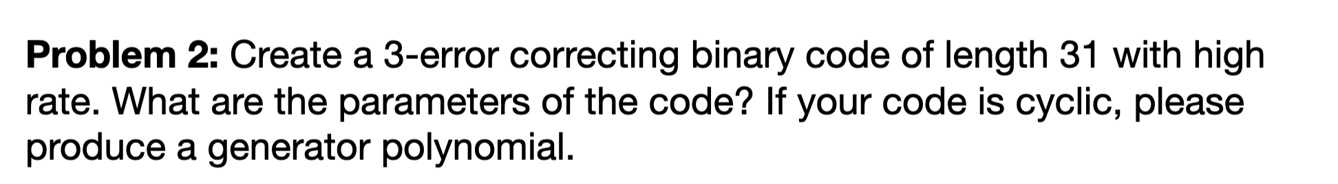 Solved Problem 2 Create A 3 Error Correcting Binary Code Of 5986