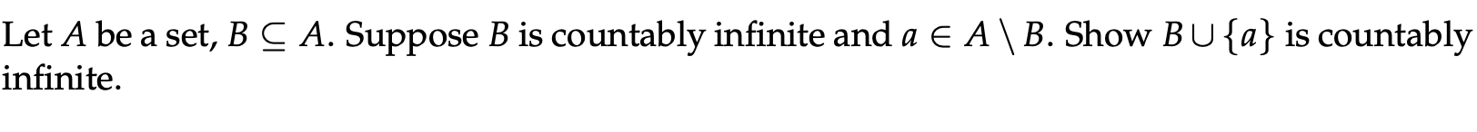 Solved Let A be a set, B⊆A. Suppose B is countably infinite | Chegg.com