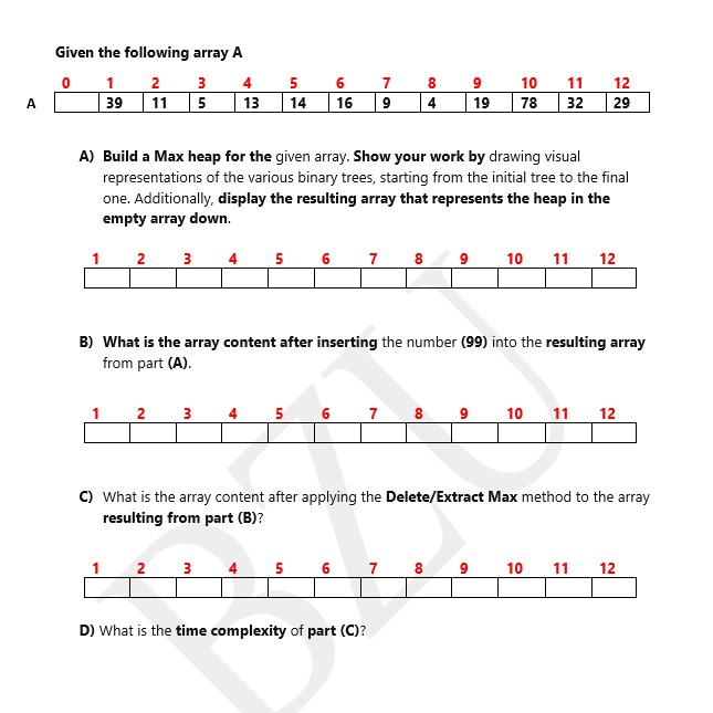 Solved Given the following array AAA) ﻿Build a Max heap for | Chegg.com