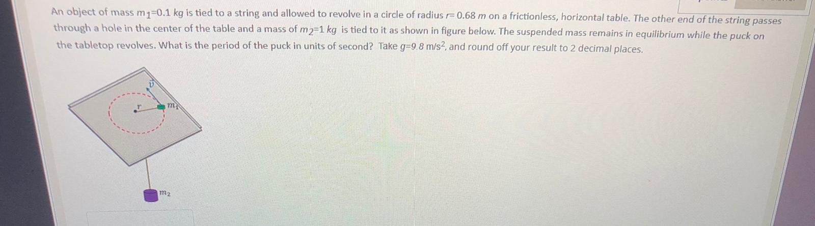 Solved An object of mass m 1=0.1 kg is tied to a string and | Chegg.com