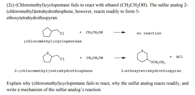 Solved (2c) (Chloromethyl)cyclopentane fails to react with | Chegg.com
