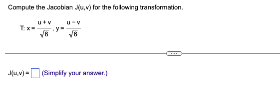 Solved Compute the Jacobian J(u,v) for the following | Chegg.com
