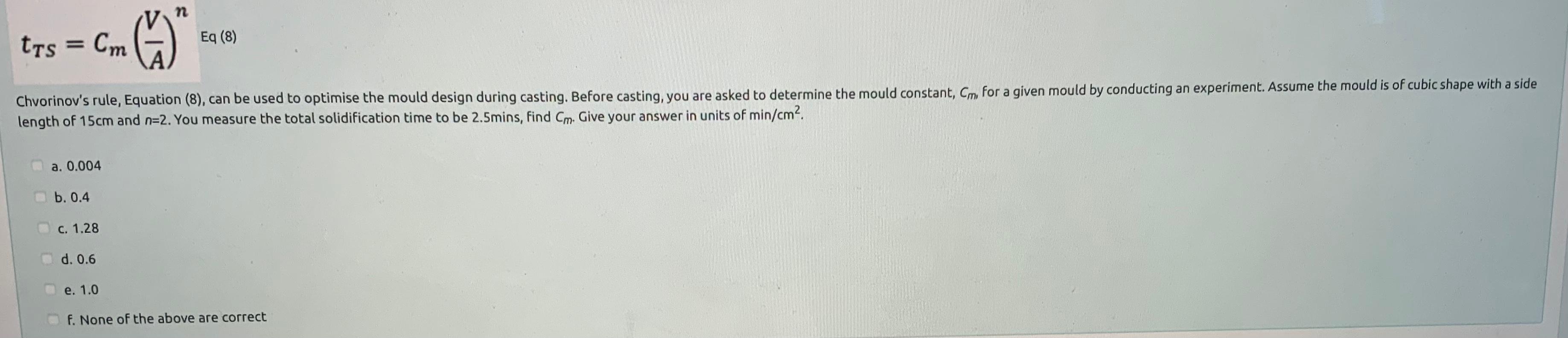 Solved n tts = Cm @" G Eq (8) Chvorinov's rule, Equation | Chegg.com