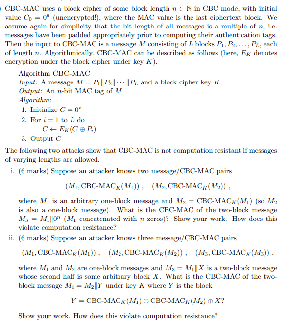 CBC-MAC uses a block cipher of some block length n N | Chegg.com