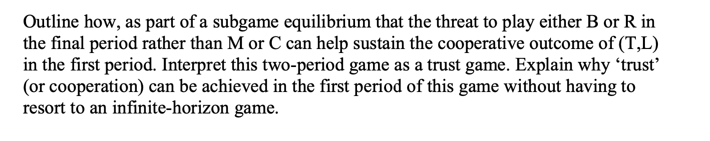 Solved studied in class. For the purposes of this game, | Chegg.com