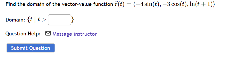 Solved Find the domain of the vector-value function | Chegg.com