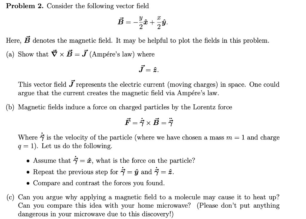 Solved Problem 2. Consider the following vector field Here, | Chegg.com