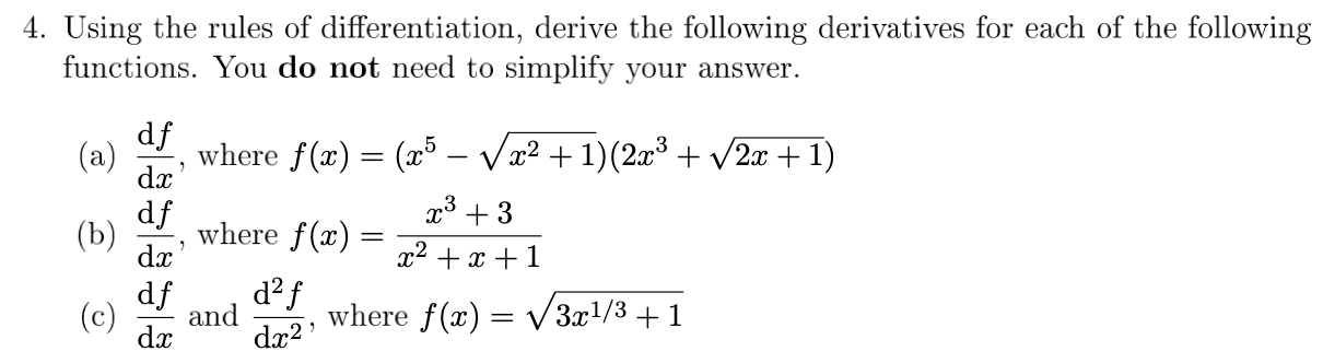 Solved 4. Using the rules of differentiation, derive the | Chegg.com