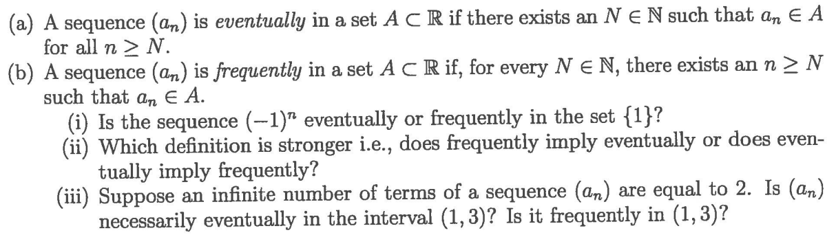 Solved (a) A sequence (an) is eventually in a set A⊂R if | Chegg.com