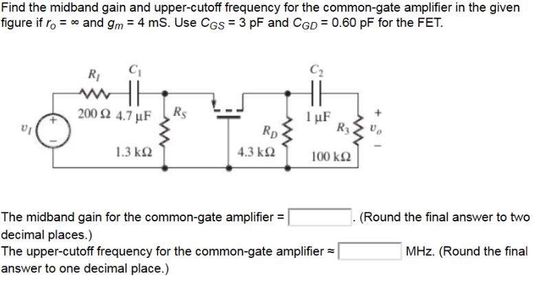 Find the midband gain and upper-cutoff frequency for | Chegg.com