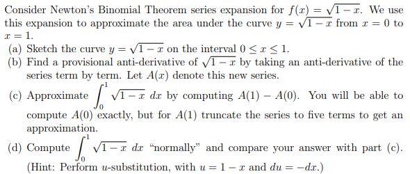 Solved Consider Newton's Binomial Theorem series expansion | Chegg.com