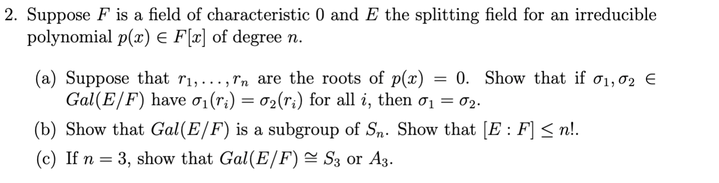 Suppose F is a field of characteristic 0 and E the | Chegg.com