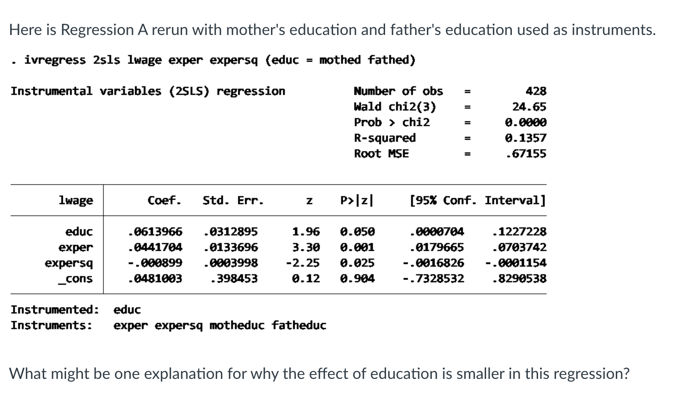 Solved Here is Regression A rerun with mother's education | Chegg.com