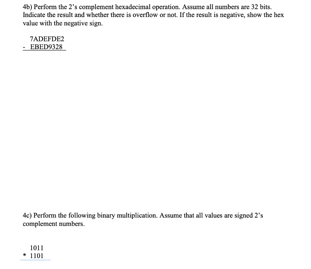 Solved 4b) Perform the 2’s complement hexadecimal operation. | Chegg.com