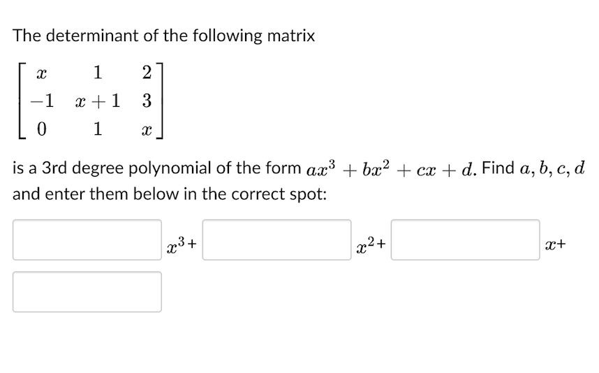 Solved The determinant of the following matrix 1 2 -1 x + 1 | Chegg.com