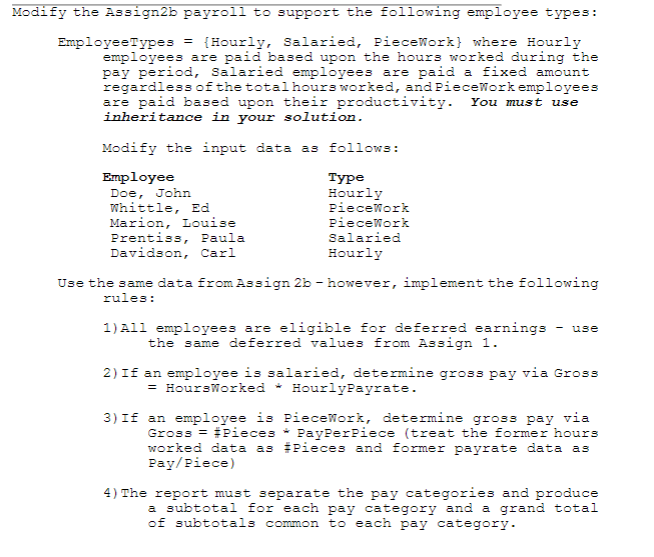 Modify the Assign2b payroll to support the following | Chegg.com