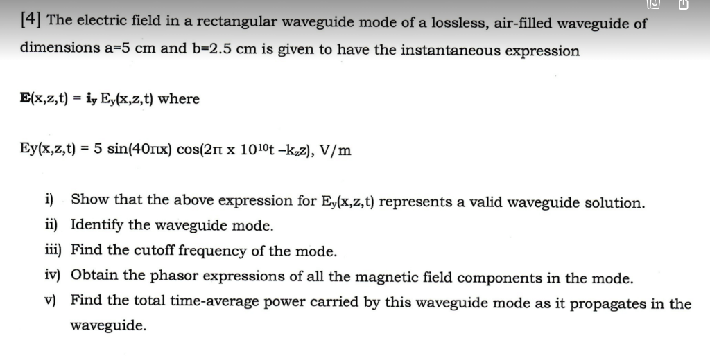 Solved [4] The electric field in a rectangular waveguide | Chegg.com