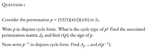 Solved QUESTIONI Consider the permutation p = | Chegg.com