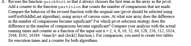 Solved A Revises The Function Quicksort So That It Always 5975